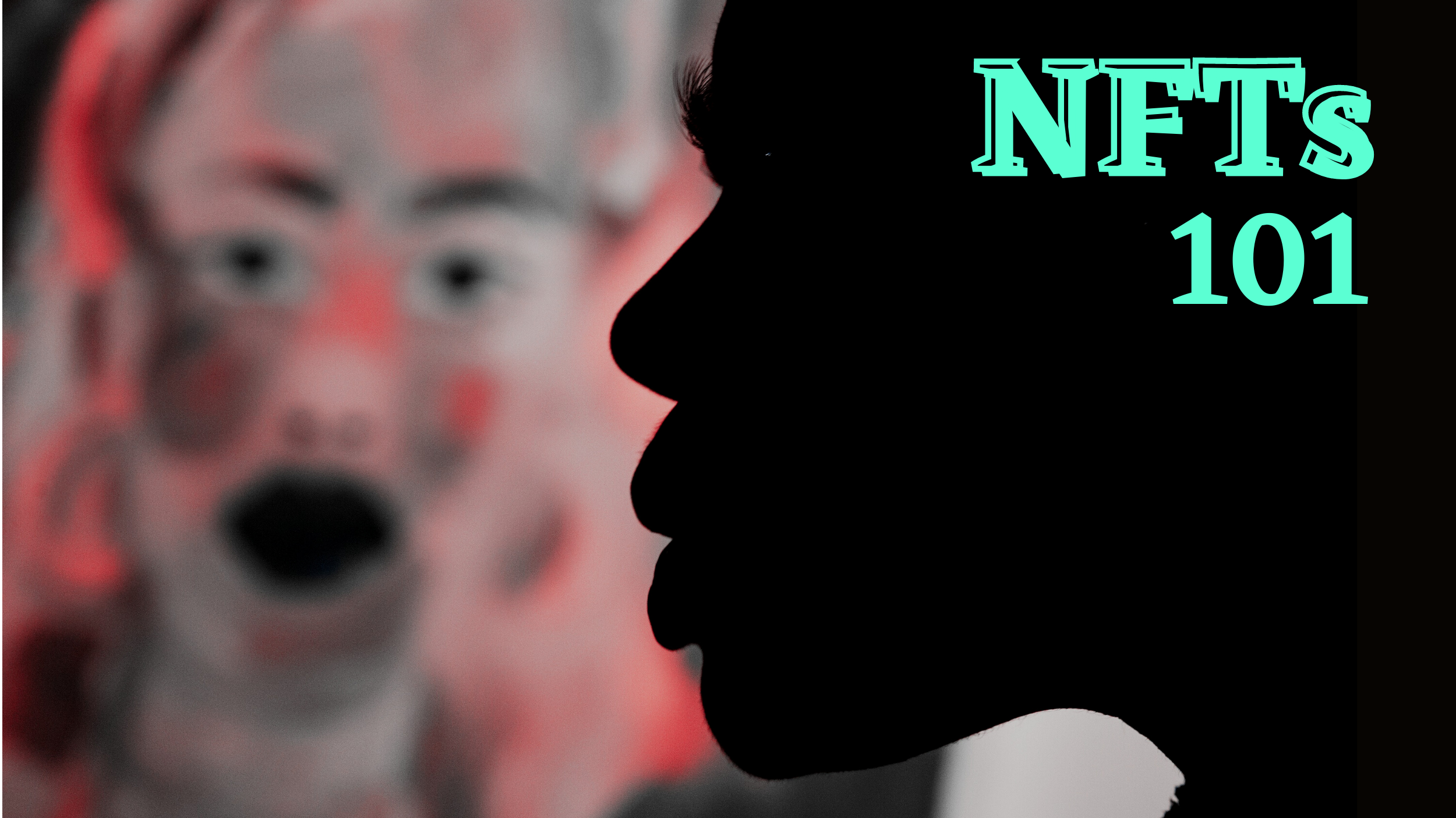 NTFs 101: What They Are and Their Takeover of the Digital Art World