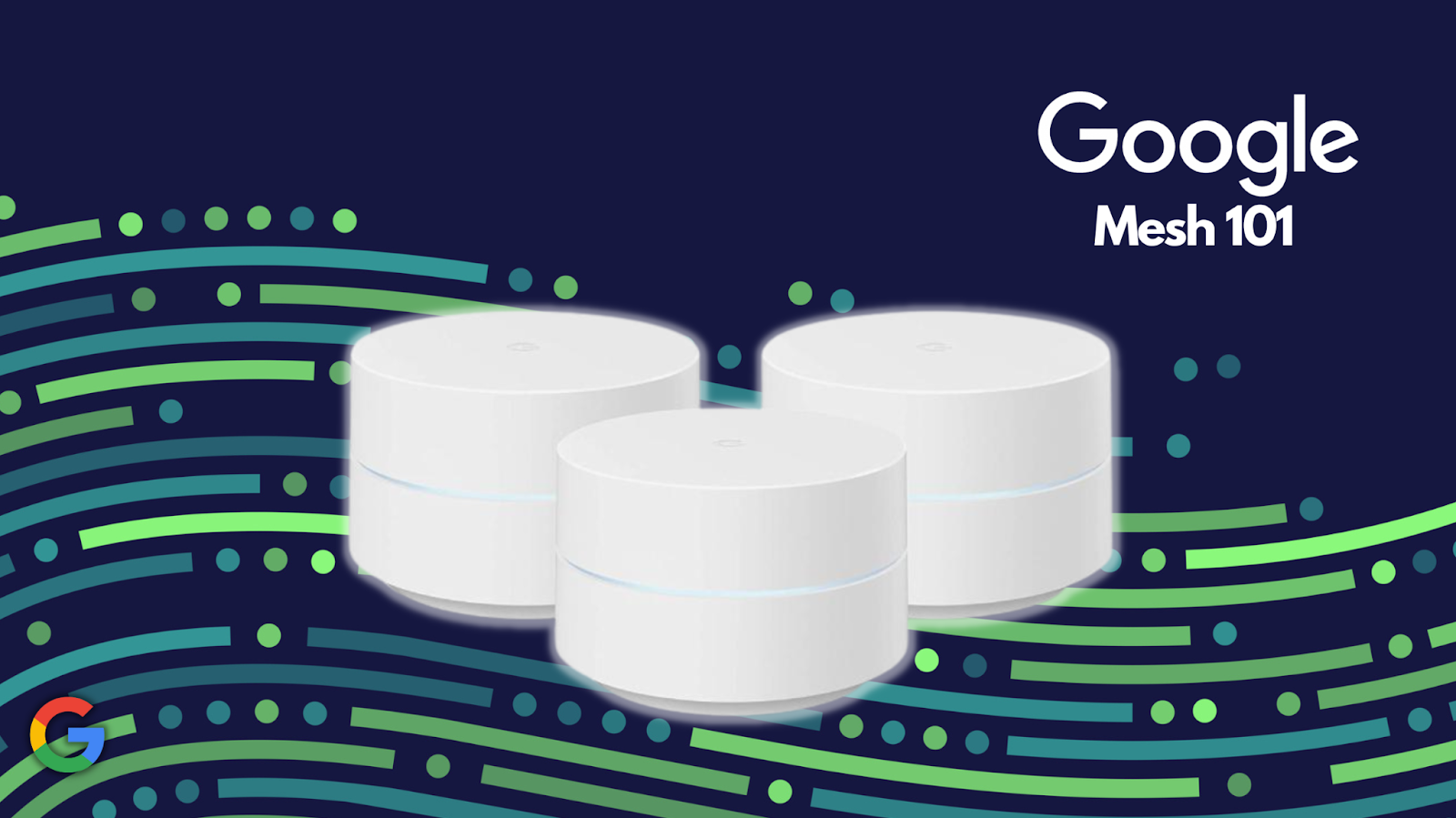 What Is Google Mesh WiFi? Mesh WiFi Coverage vs. Traditional Routers ...